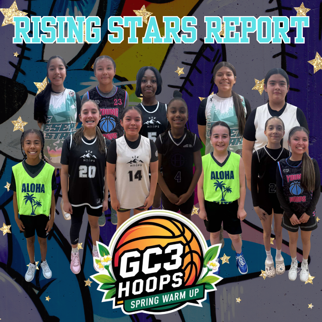 RISING REPORT - 2nd Annual GC3 Hoops Spring Warmup - GC3Hoops